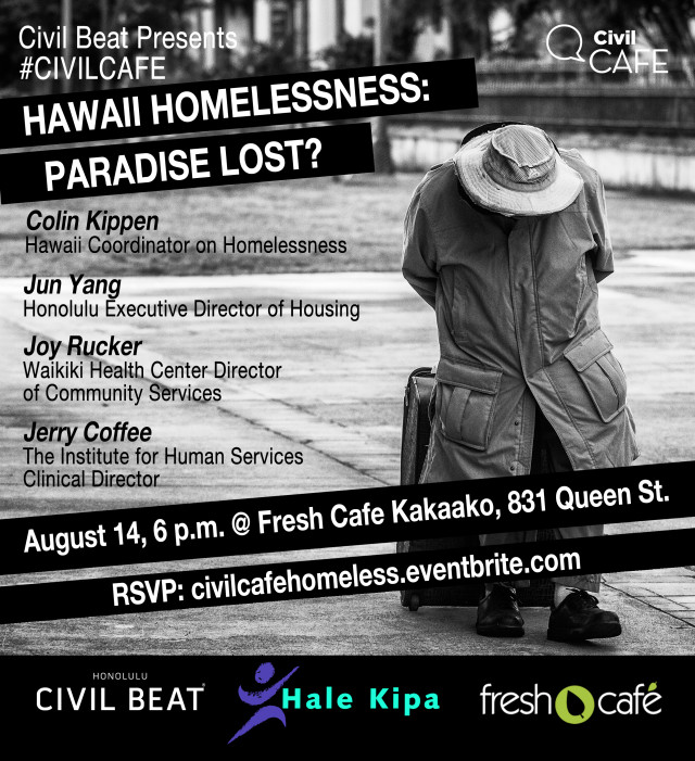 Civil Cafe on Aug. 14 — Hawaii Homelessness: Paradise Lost? - Honolulu ...